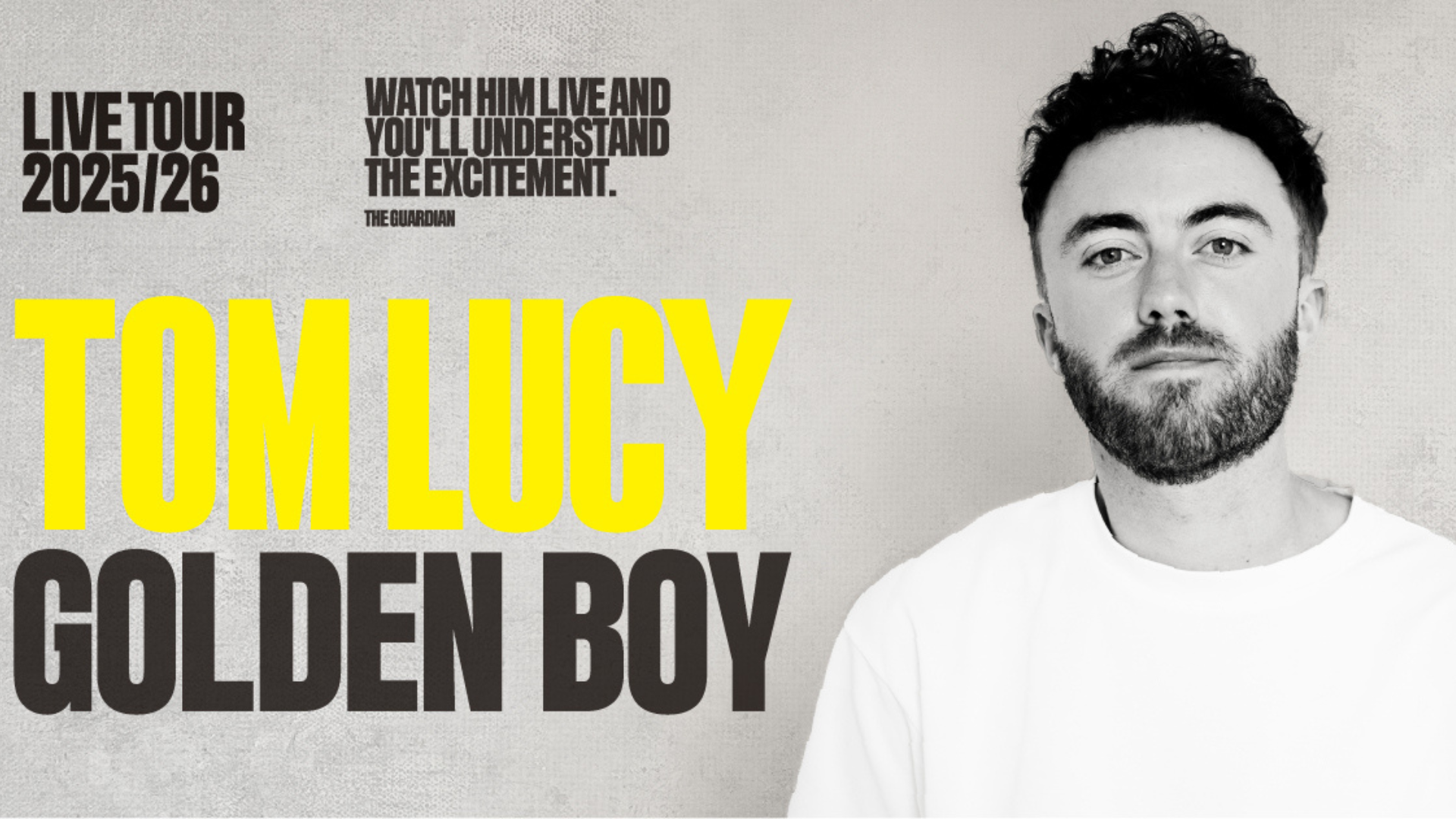 Tom Lucy: Golden Boy | Cambridge Junction